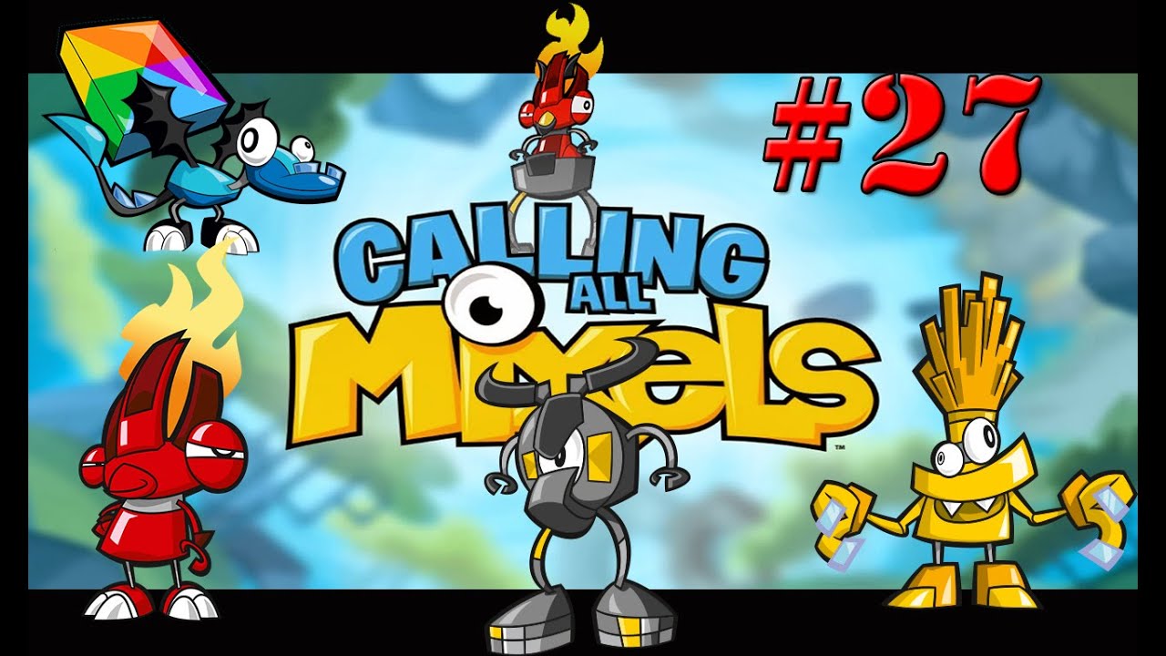 Calling All Mixels - Gameplay Wakthrough #27 - YouTube