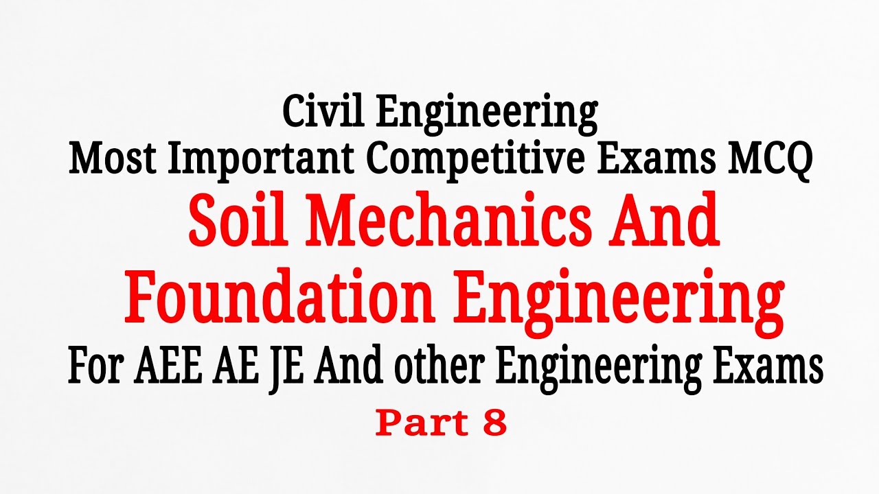 AEE | JE | AE | JE Civil Engineering | Soil Mechanics | Foundation ...