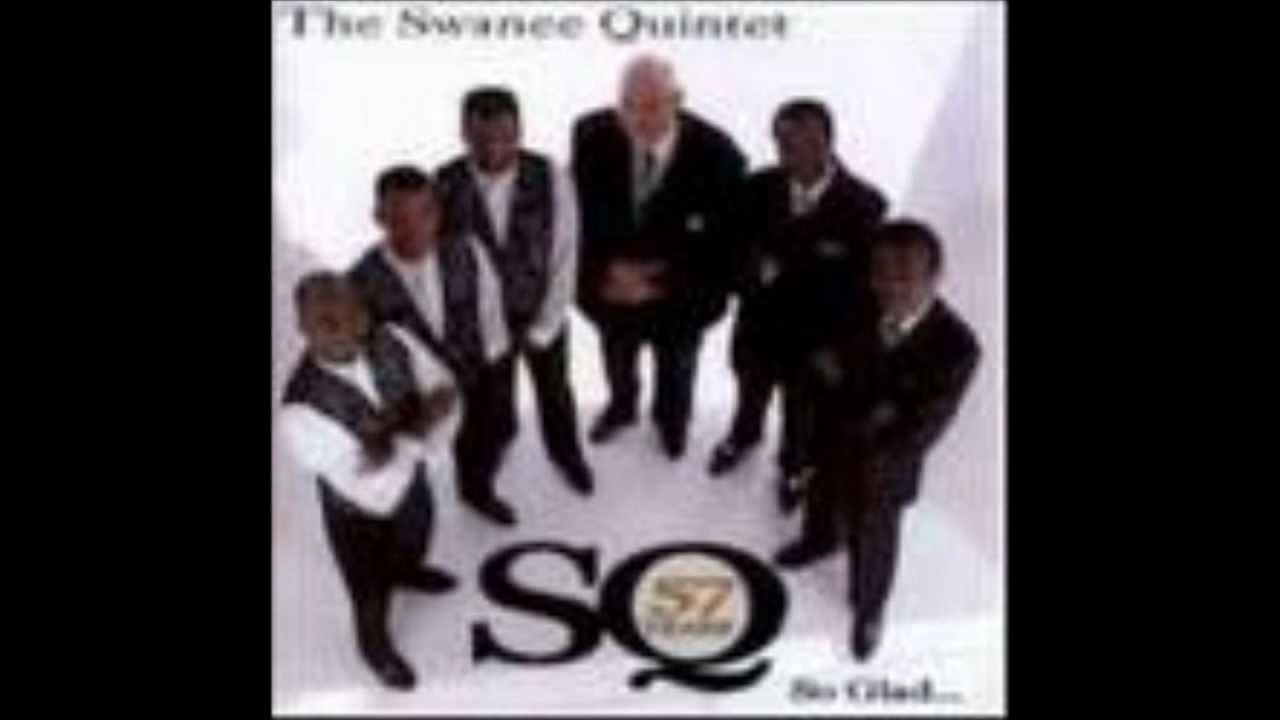 THE LEGENDARY SWANEE QUINTET - YouTube