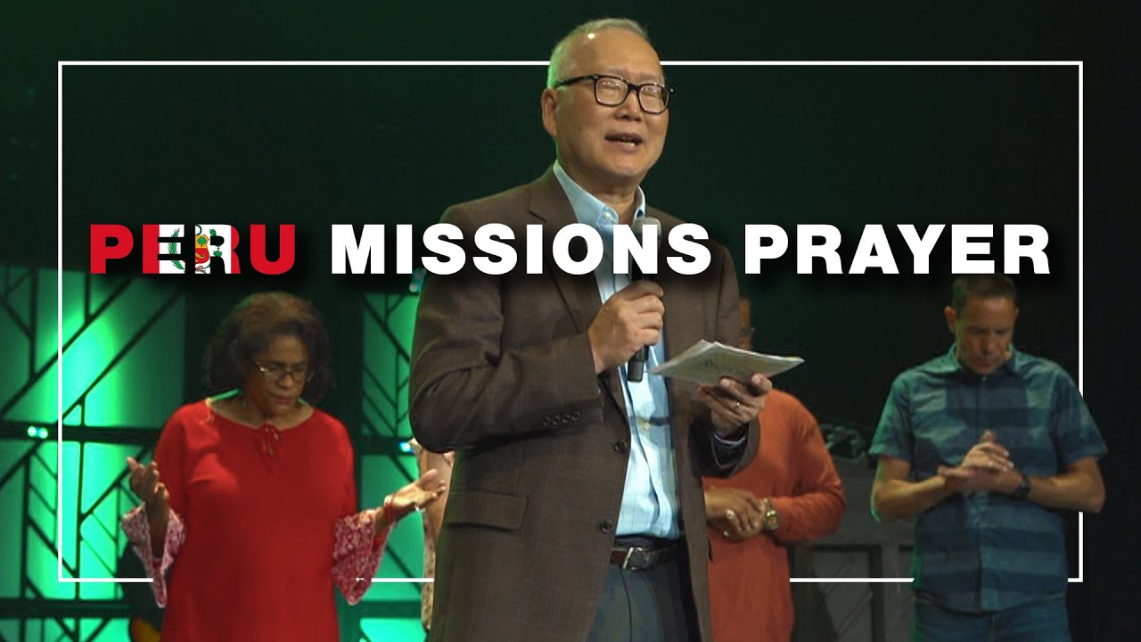 Prayer for the Peru Missions Team | Missions Moment - YouTube