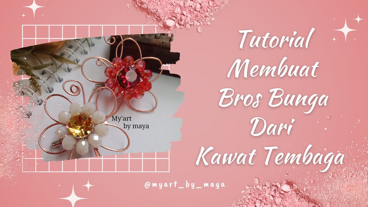 Tutorial Membuat Bros Bunga Dari Kawat Tembaga - YouTube
