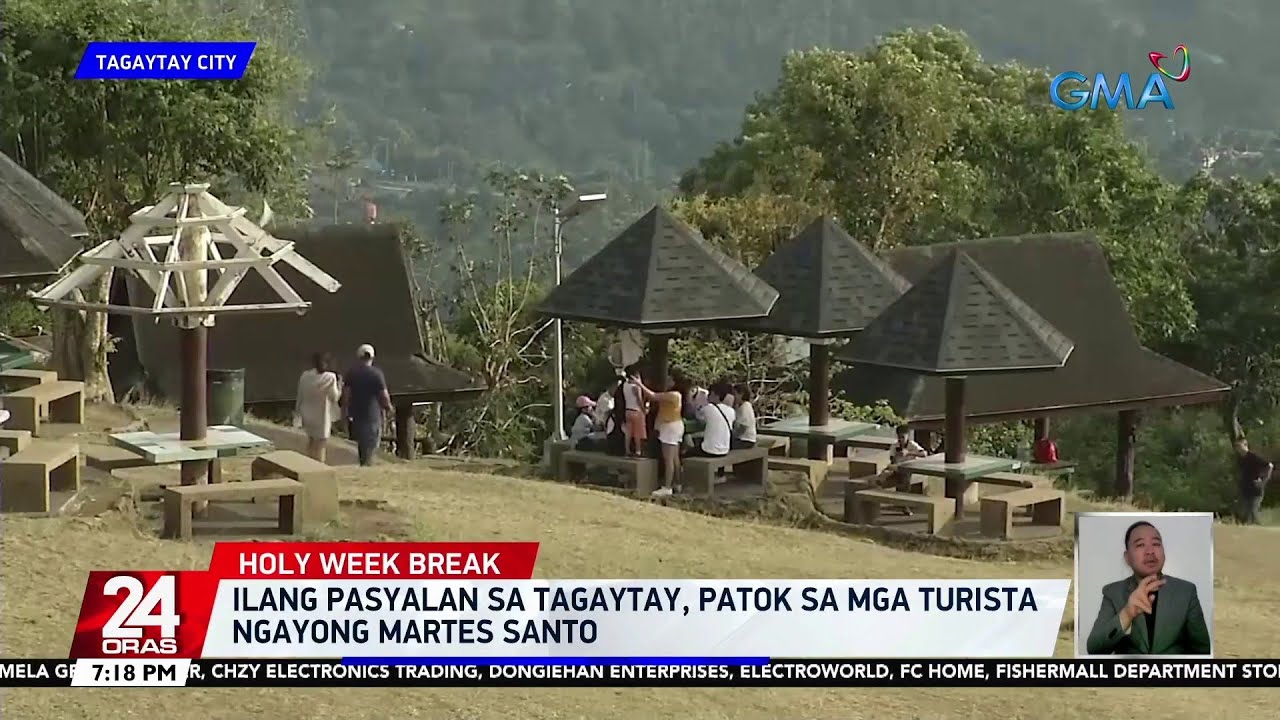 Ilang pasyalan sa Tagaytay, patok sa mga turista ngayong Martes Santo ...