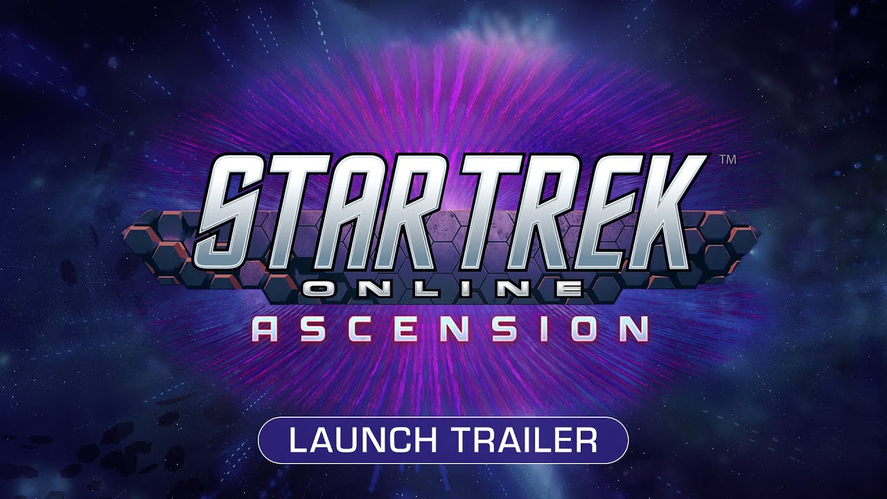 Star Trek Online: Ascension Launch Trailer - YouTube