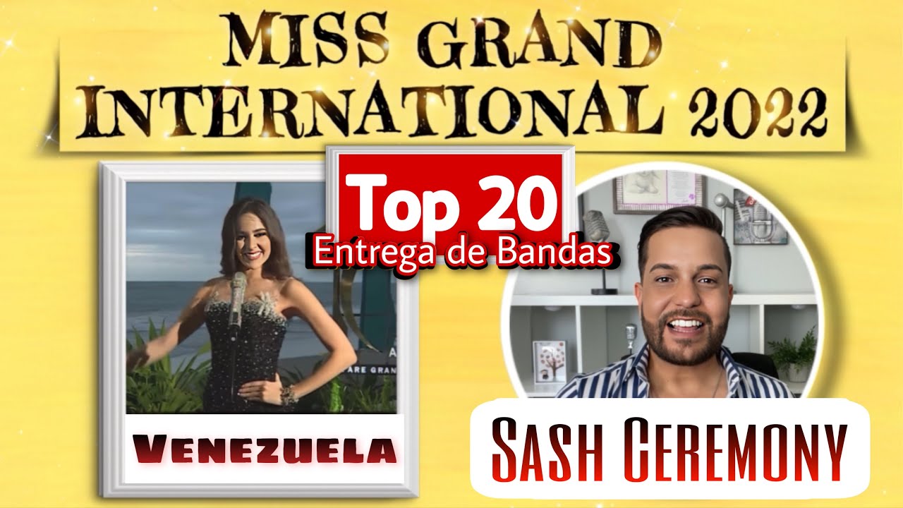 Miss Grand International 2022- Sash Ceremony - Top 20 - Entrega Bandas ...