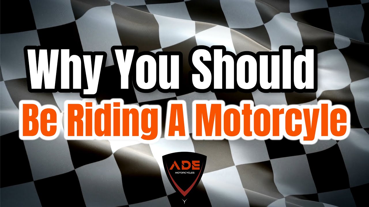 Why you Should Be riding a Motorcycle, Motivational Video - YouTube