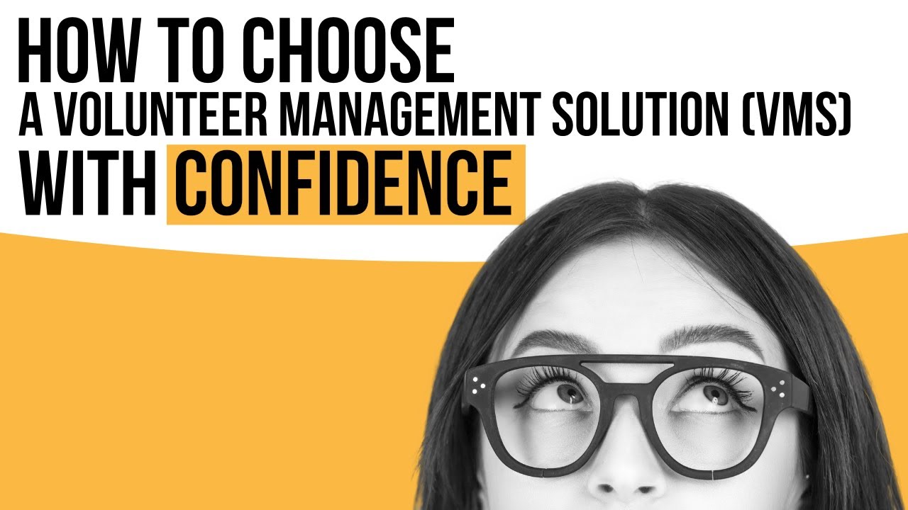 How to choose a Volunteer Management Solution (VMS) with Confidence - YouTube