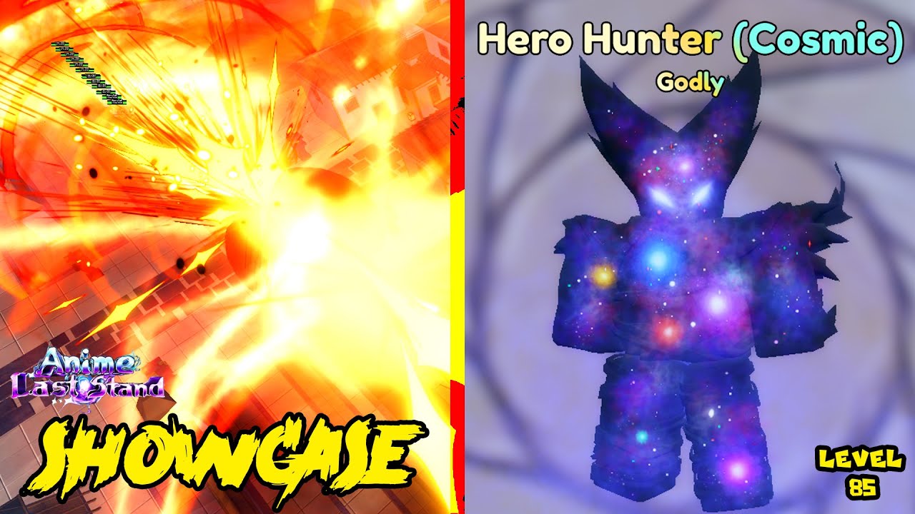 HERO HUNTER (COSMIC) LVL 85 GODLY UNIT SHOWCASE - ANIME LAST STAND ...