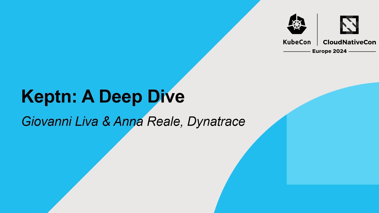 Keptn: A Deep Dive - Giovanni Liva & Anna Reale, Dynatrace - YouTube