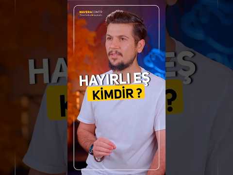 Hayırlı Eş Kimdir ? #evlilik #dua #aşk