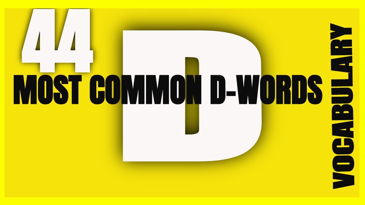 The most used words in English that start with letter D. | Beginner to ...