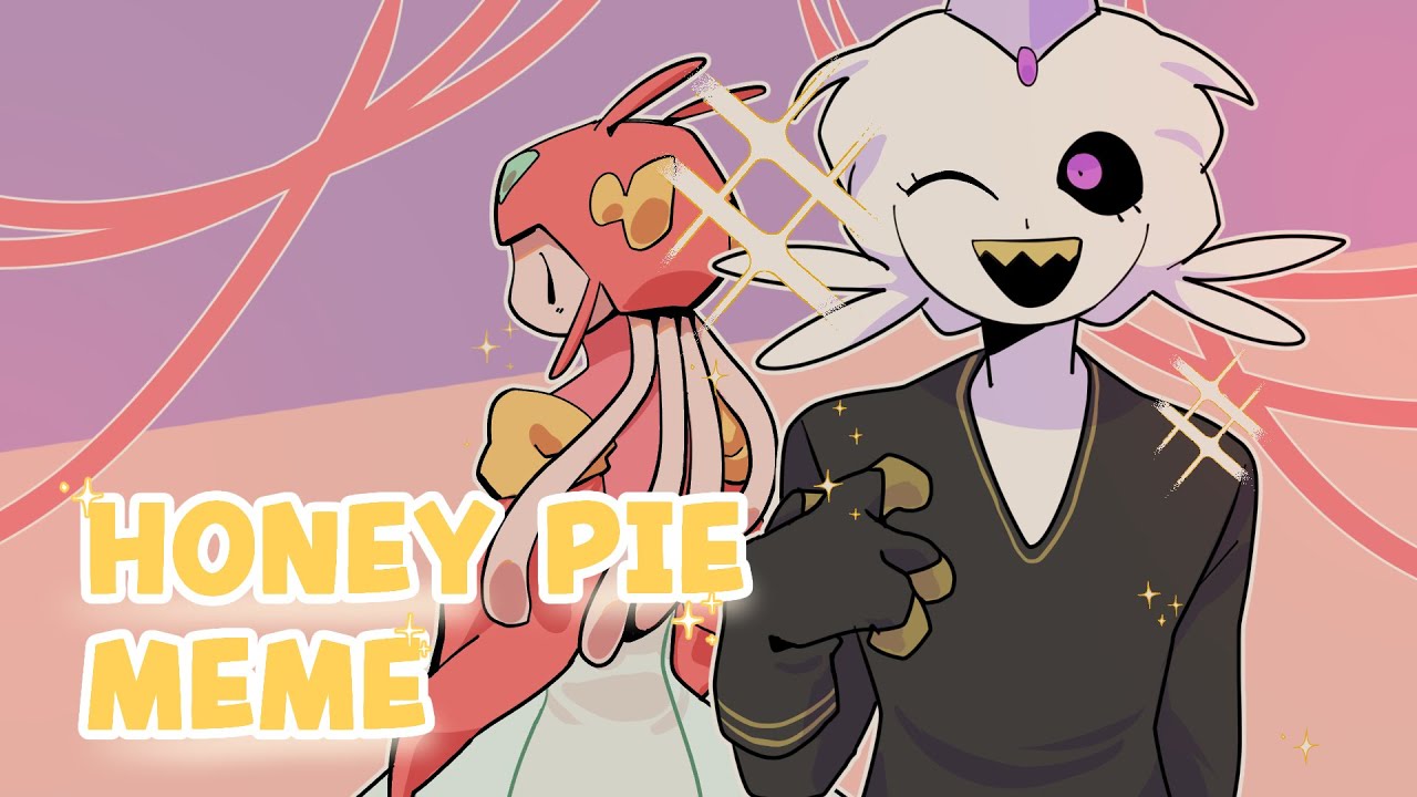 HONEYPIE │ANIMATION MEME - YouTube