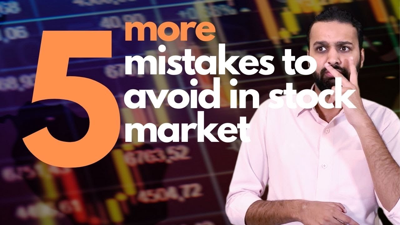5 more mistakes to avoid while investing in stock market! - YouTube