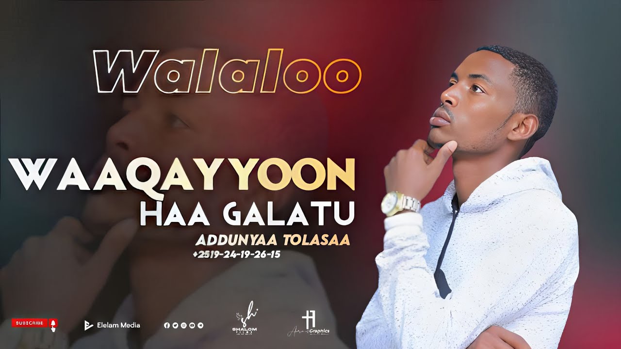 ADUNYA TOLASA,WAAQAYYOON HAA GALATU 0924192615 #ELELAM MEDIA SUBSCRIBE ...