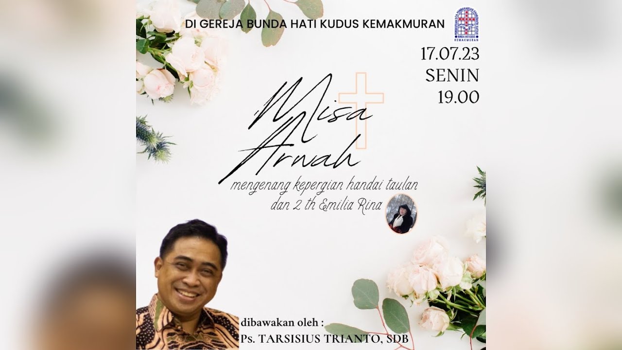 PDPKK BHK 17 Juli 2023 : Misa Arwah dibawakan oleh Ps. Tarsisius ...