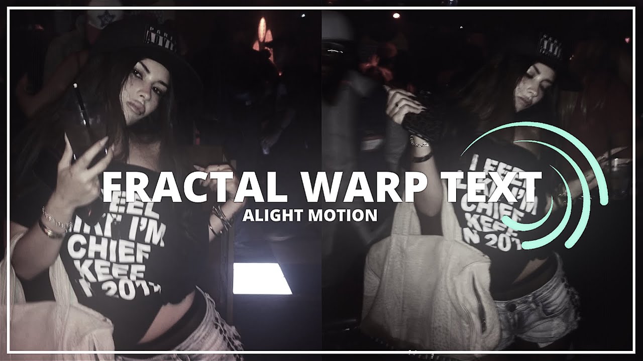 fractal warp effect tutorial | alight motion - YouTube