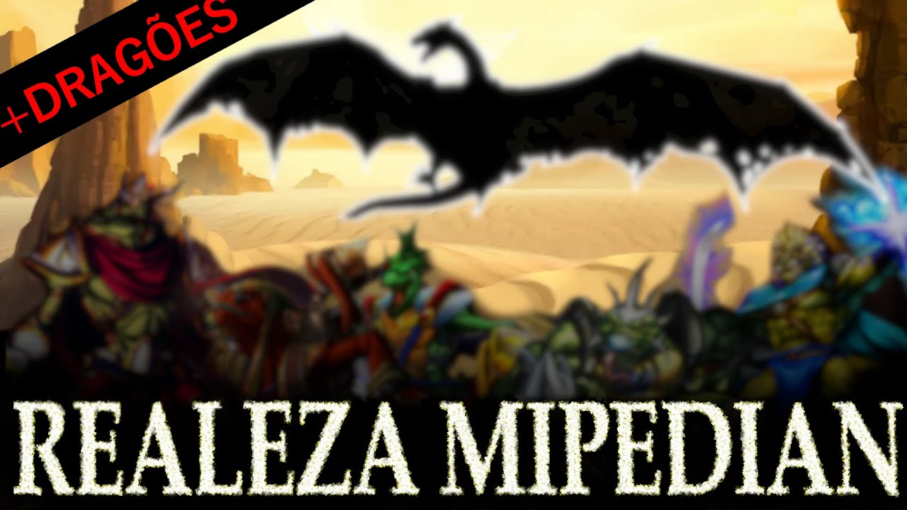 Os DRAGÕES e os membros da REALEZA MIPEDIAN | Você conhece todos? - YouTube