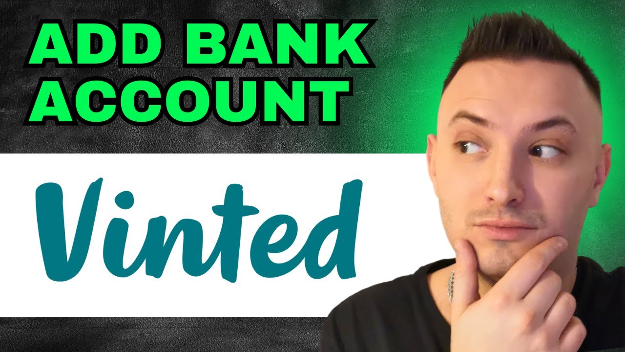 How To Add Bank Account To Vinted (2024) - QUICK GUIDE! - YouTube