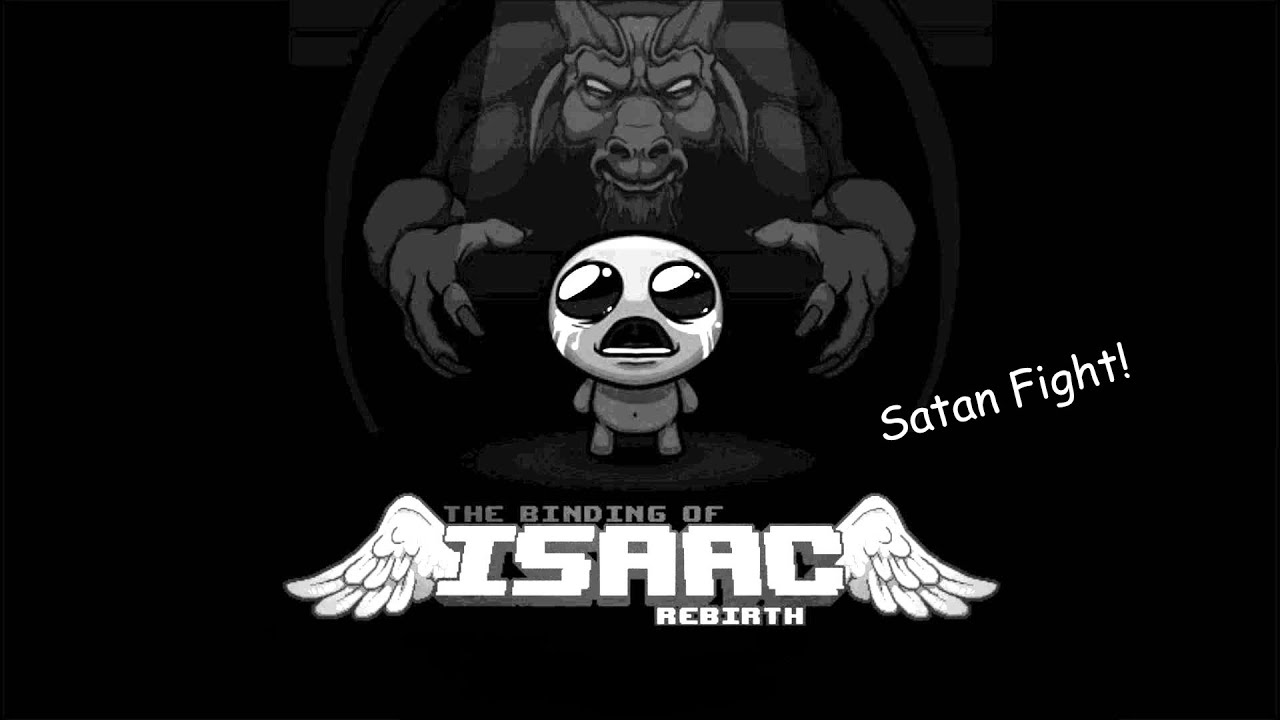 Epic Satan fight (The Binding of Isaac: Rebirth ) - YouTube