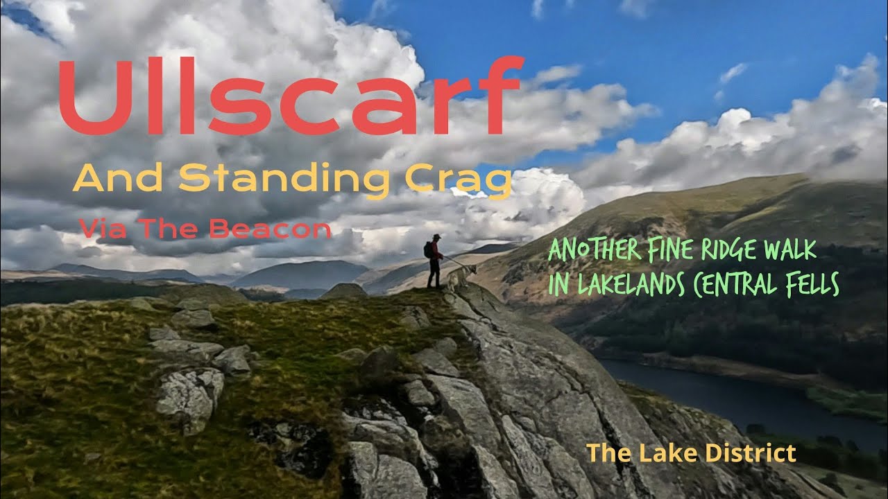Ullscarf and Standing Crag via the Beacon and the Wythburn Fells from ...