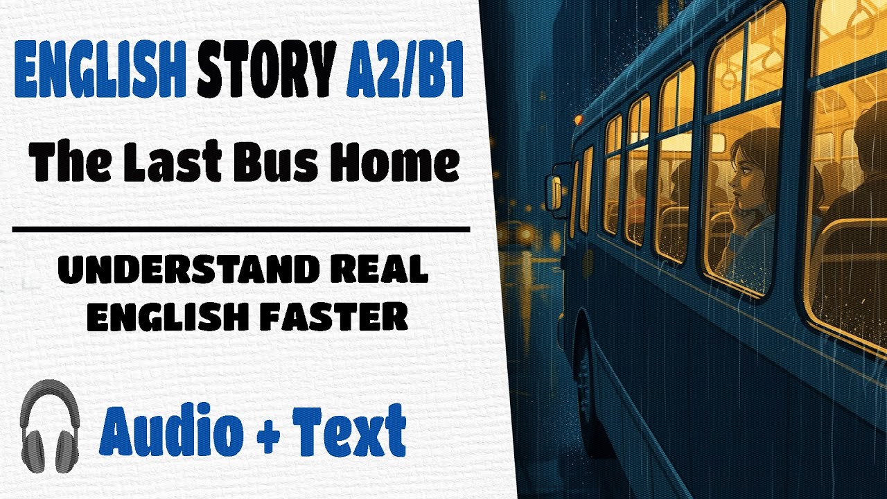 Master Past Tenses with this B1 English Story: The Last Bus Home - YouTube