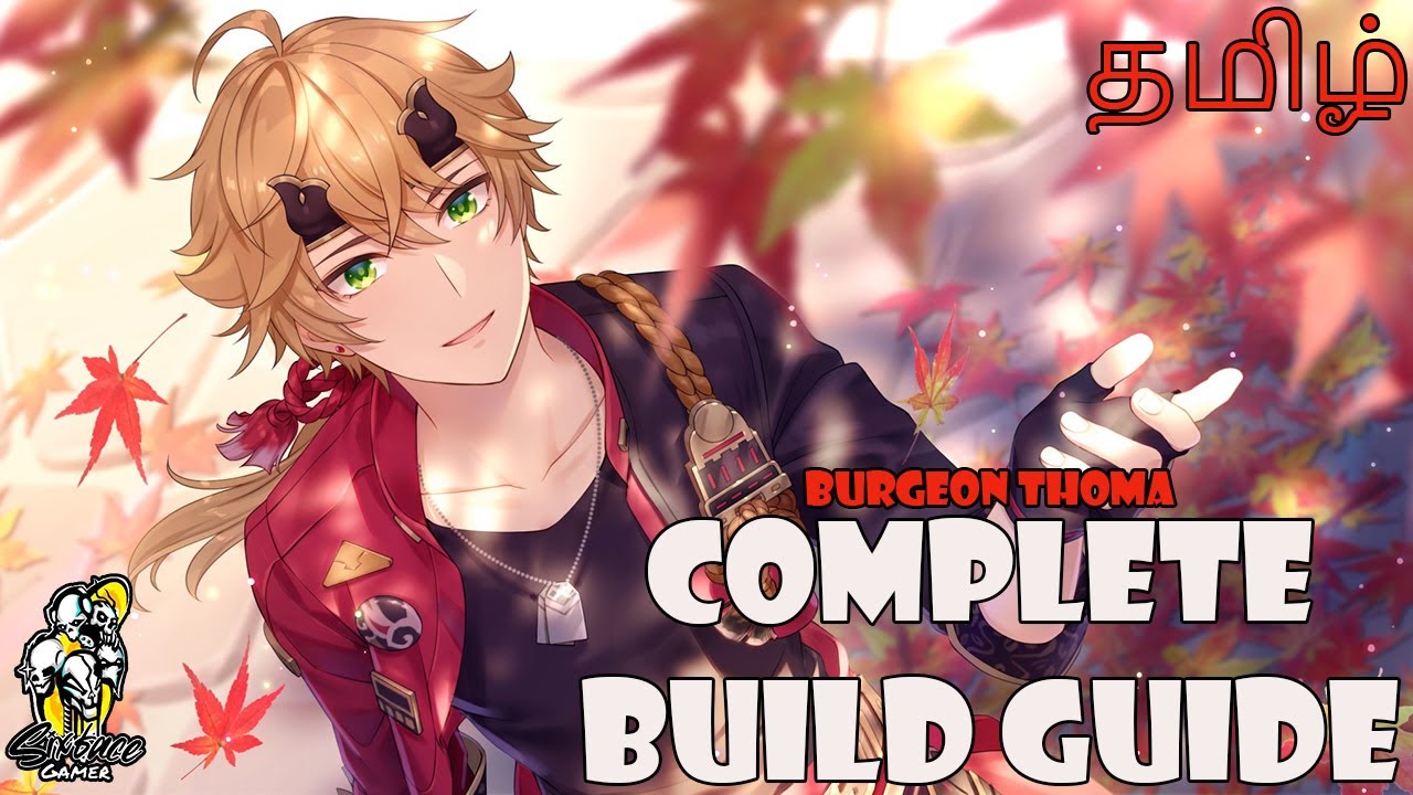 Burgeon Thoma Build Guide-தமிழ் 🔥🔥 | Genshin Impact | SixFace Gamer | # ...