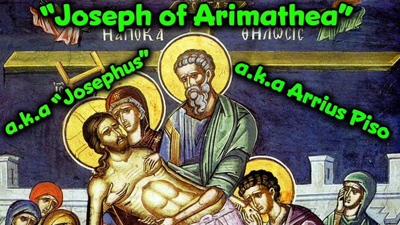 Pt 5 - The Gospels According to Piso / Joseph of Arimathea is Josephus ...