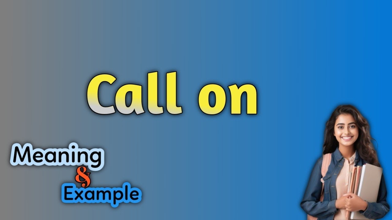 Call on meaning - YouTube