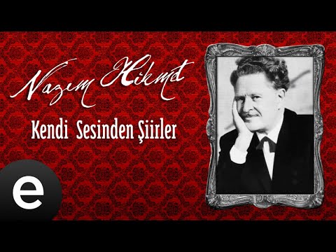 Nazım Hikmet - Doğum - Official Audio #nazımhikmet #kendisesindenşiirler - Esen Müzik