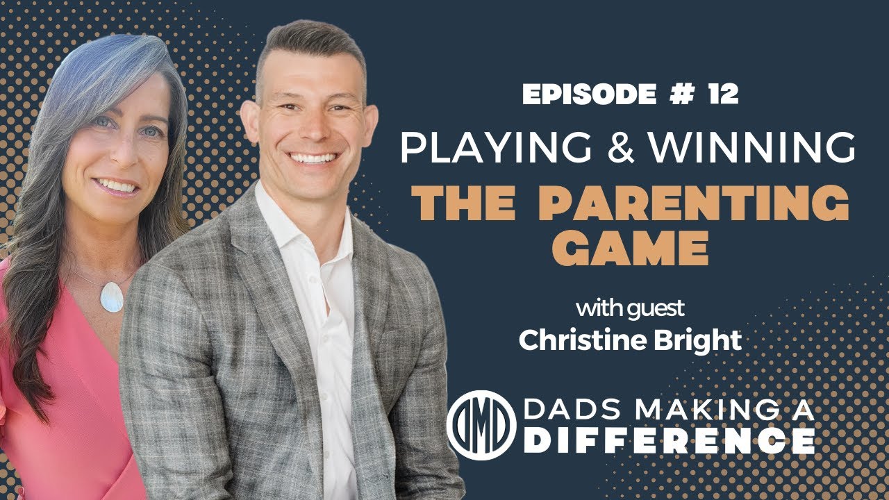 Playing and Winning the Parenting Game with Christine Bright CPC, CFC ...
