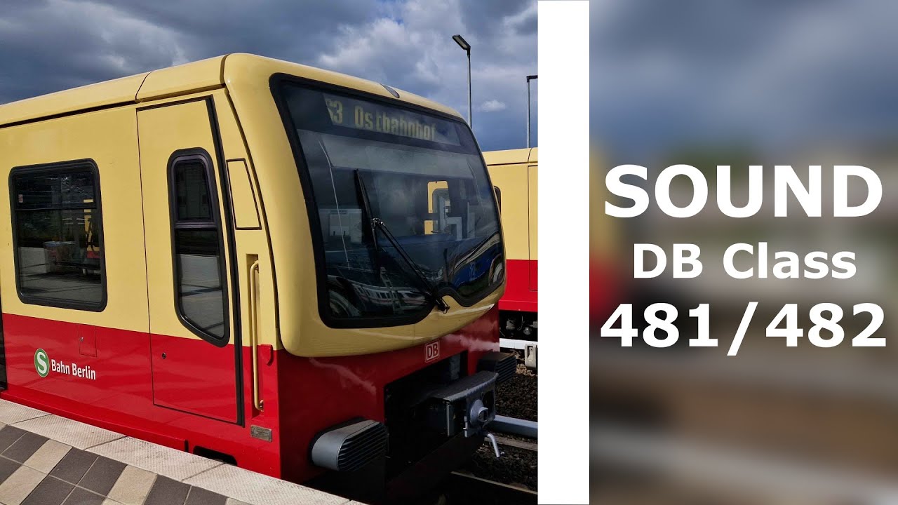 [SOUND] DB Class 481/482 - S-Bahn Berlin - YouTube