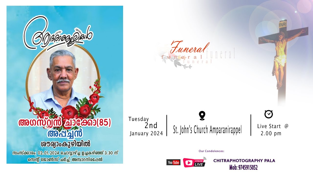 FUNERAL SERVICE OF AUGUSTINE CHACKO (APPACHAN - 85) Swariyankuzhiyil ...