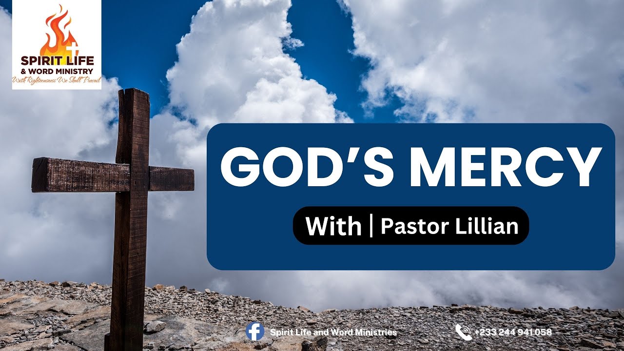 God's Mercy | Spirit Life and Word Ministries | Sunday Service | 16th ...