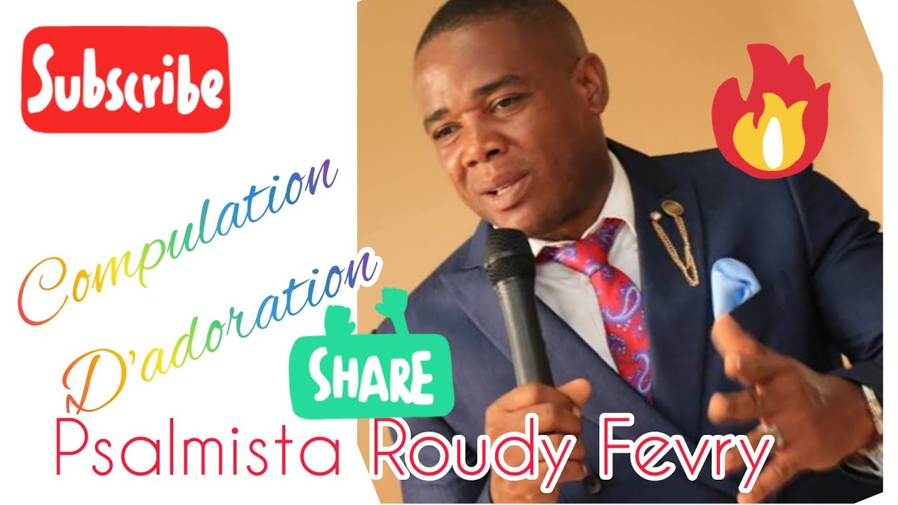 Psalmist Roudy Fevry, full adoration 🔥🔥🔥 - YouTube