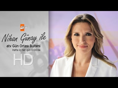 Nihan Günay'la atv Gün Ortası Haber Bülteni 13.00'da atv'de