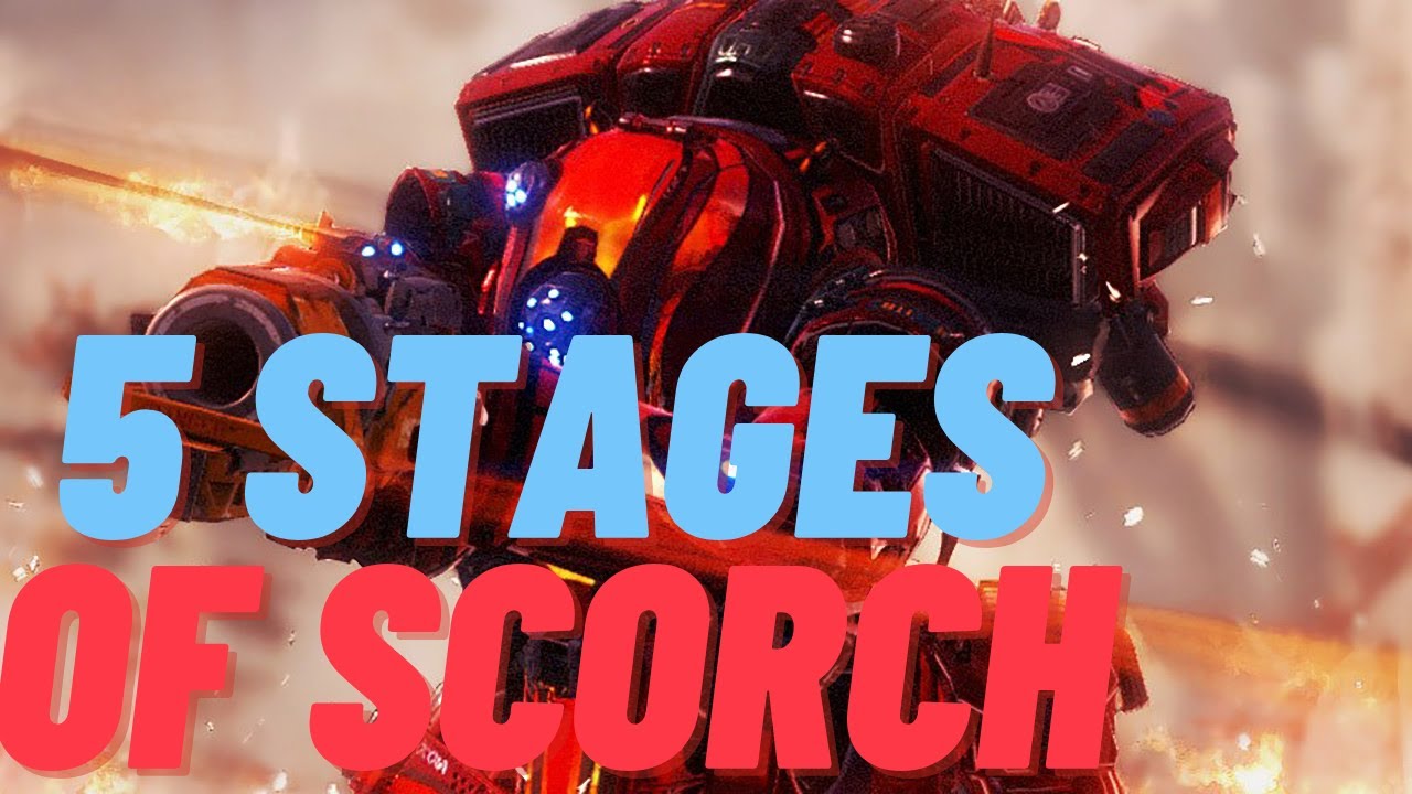 Titanfall 2- The 5 Stages of Every Scorch Main - YouTube