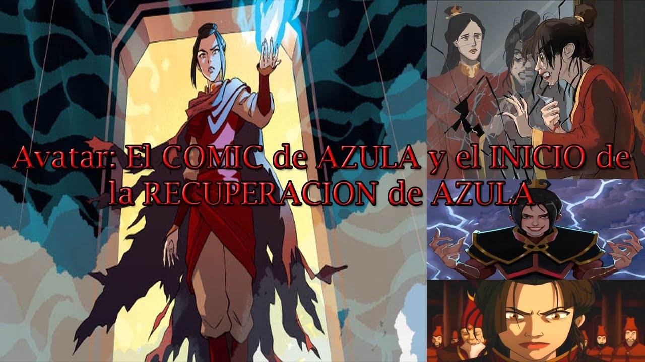 Avatar: El COMIC de AZULA y el INICIO de la RECUPERACIÓN de AZULA - YouTube