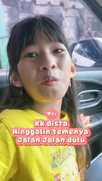 KK DISTA NINGGALIN TEMEN TEMEN NYA JALAN JALAN #shortvideo #trending #viralvideo #viralshort ...