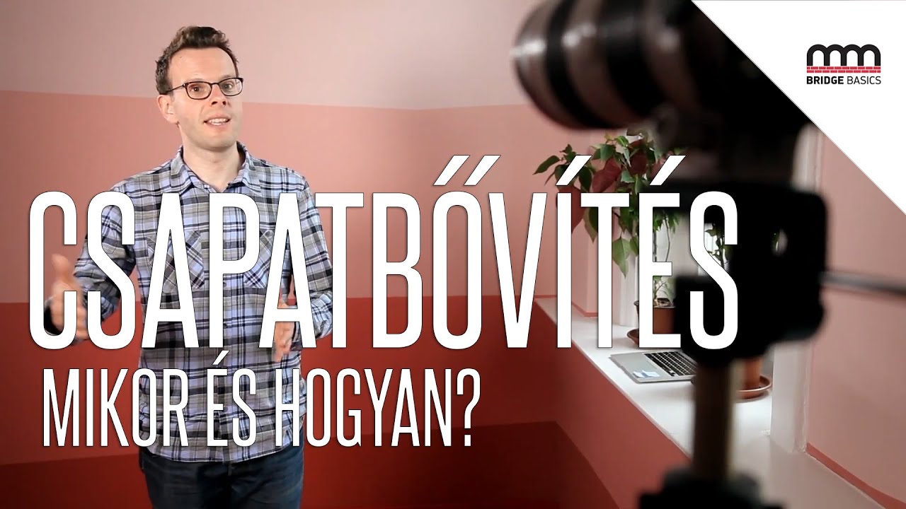 Honnan tudhatom, hogy mikor jön el a csapatbővítés ideje? - Radnai ...