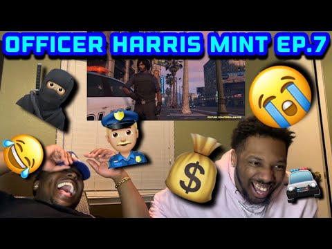 OFFICER HARRIS MINT: BANK ROBBERY (EP 7) | REACTION - YouTube