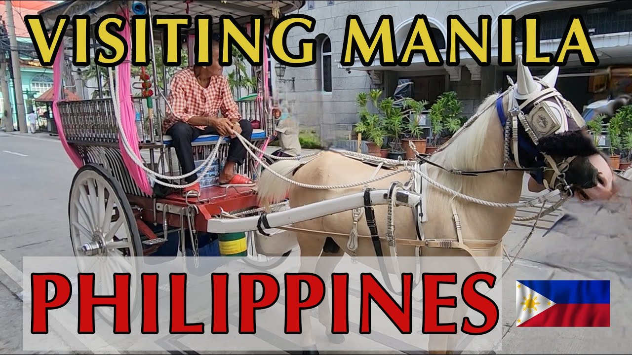 Philippines, Pt. 1 - My first time being a tourist in Manila, horse ...
