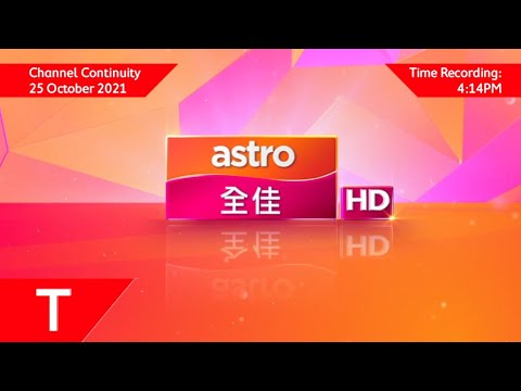 Channel Continuity (25/10/2021 | 16:14): Astro 全佳 Quan Jia HD - YouTube