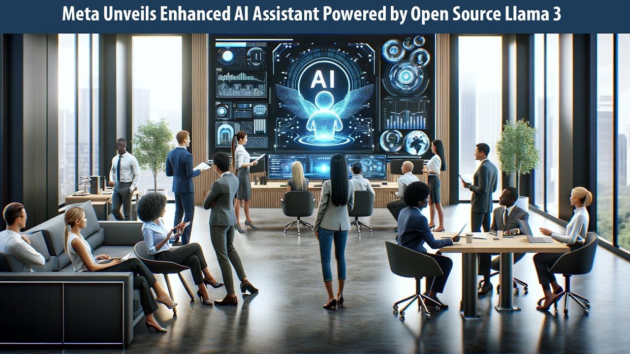 Meta Unveils Enhanced AI Assistant Powered by Open Source Llama 3 - YouTube