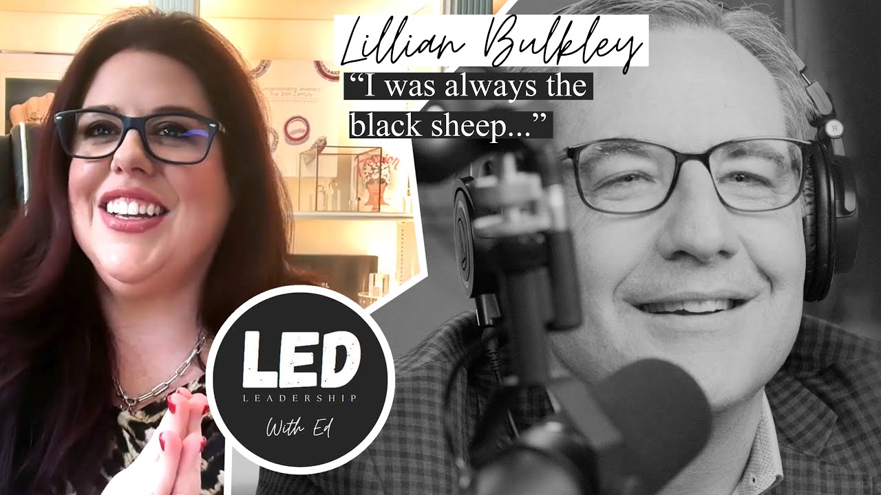 LED: Leadership W/ Ed Episode 016: Lillian Bulkley #Bombparty # ...