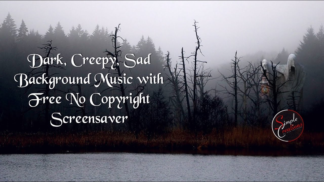 1 Hr of Dark Creepy Sad Background Music with Free Ambient Video of ...