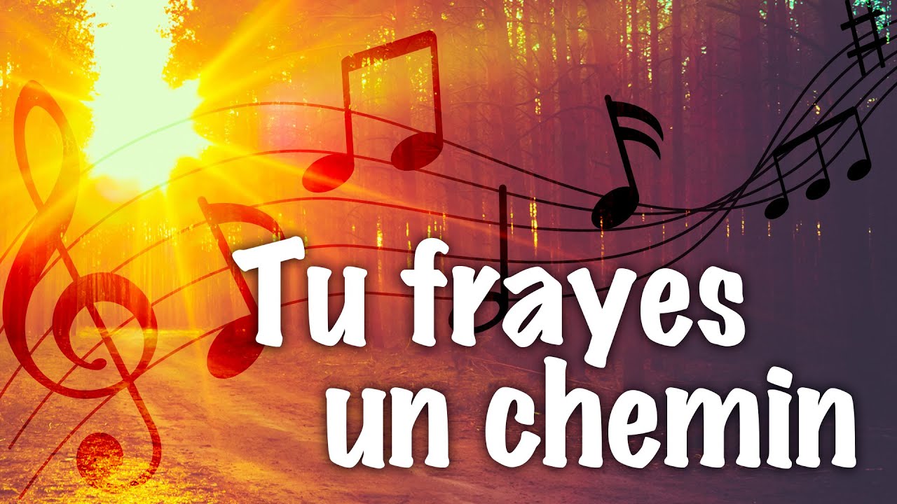 TU frayes UN CHEMIN - Chanson - Centre d'Accueil Universel - YouTube