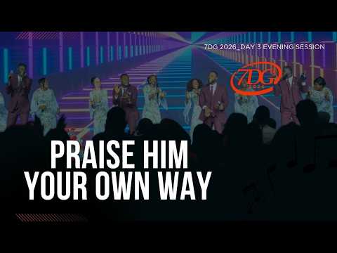 Praise Him your own Way | COZA7DG2026 | Day 3 | Evening Session