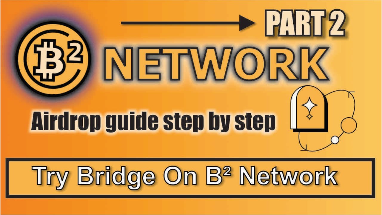 B2 Network Layer 2 | Try Bridge On B² Network | Complete Task Step By ...