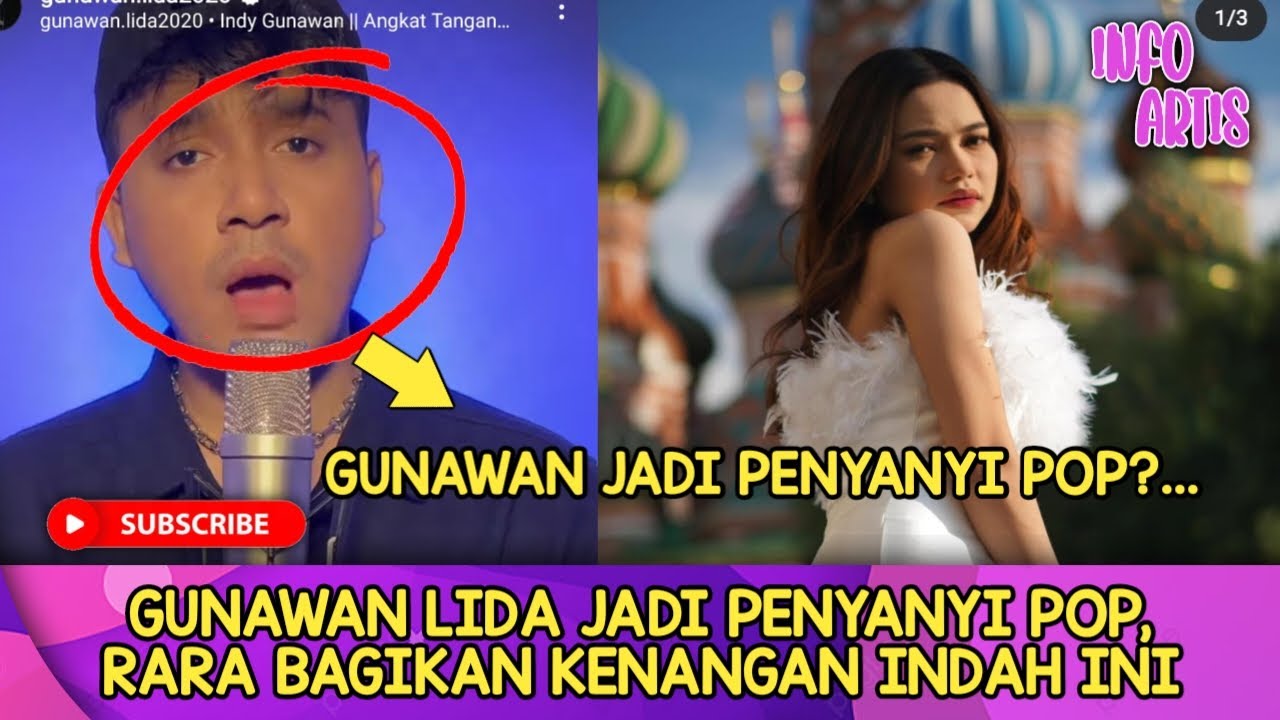 GUNAWAN LIDA JADI PENYANYI POP, RARA BAGIKAN KENANGAN INDAH INI ...