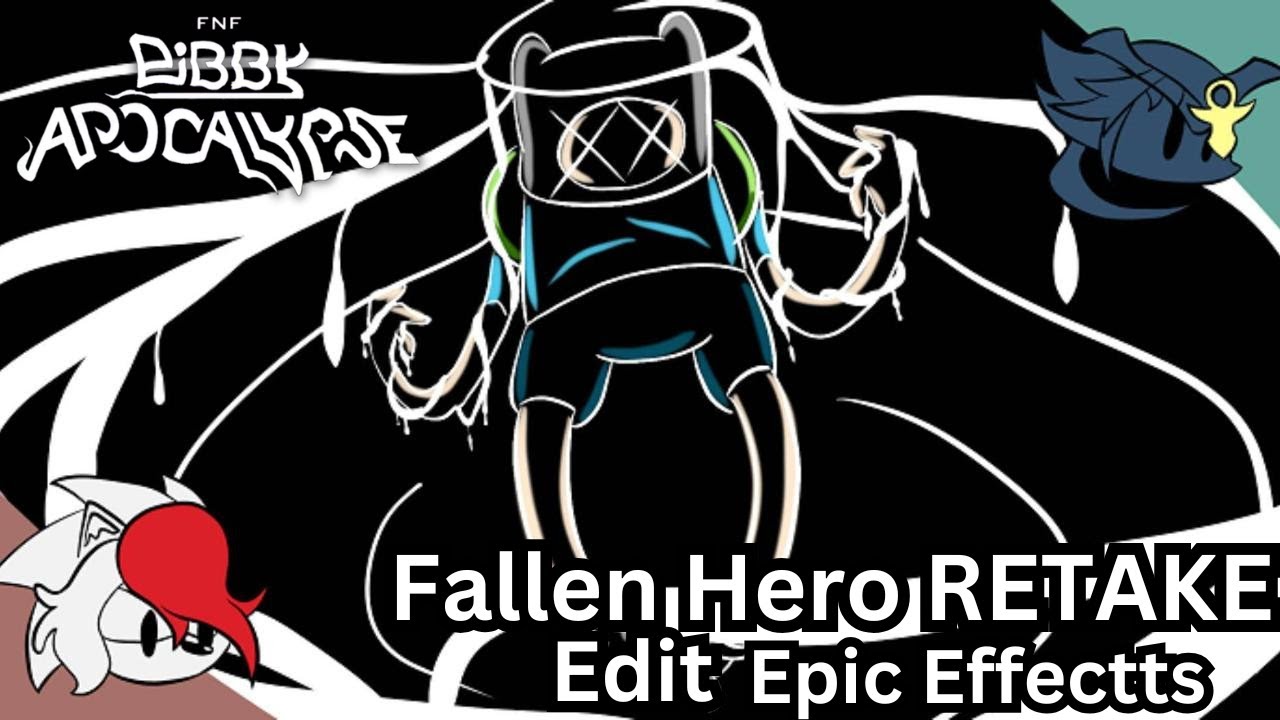 Fallen Hero RETAKE | FNF Pibby Apocalypse | Edit | Epic Effectts ...