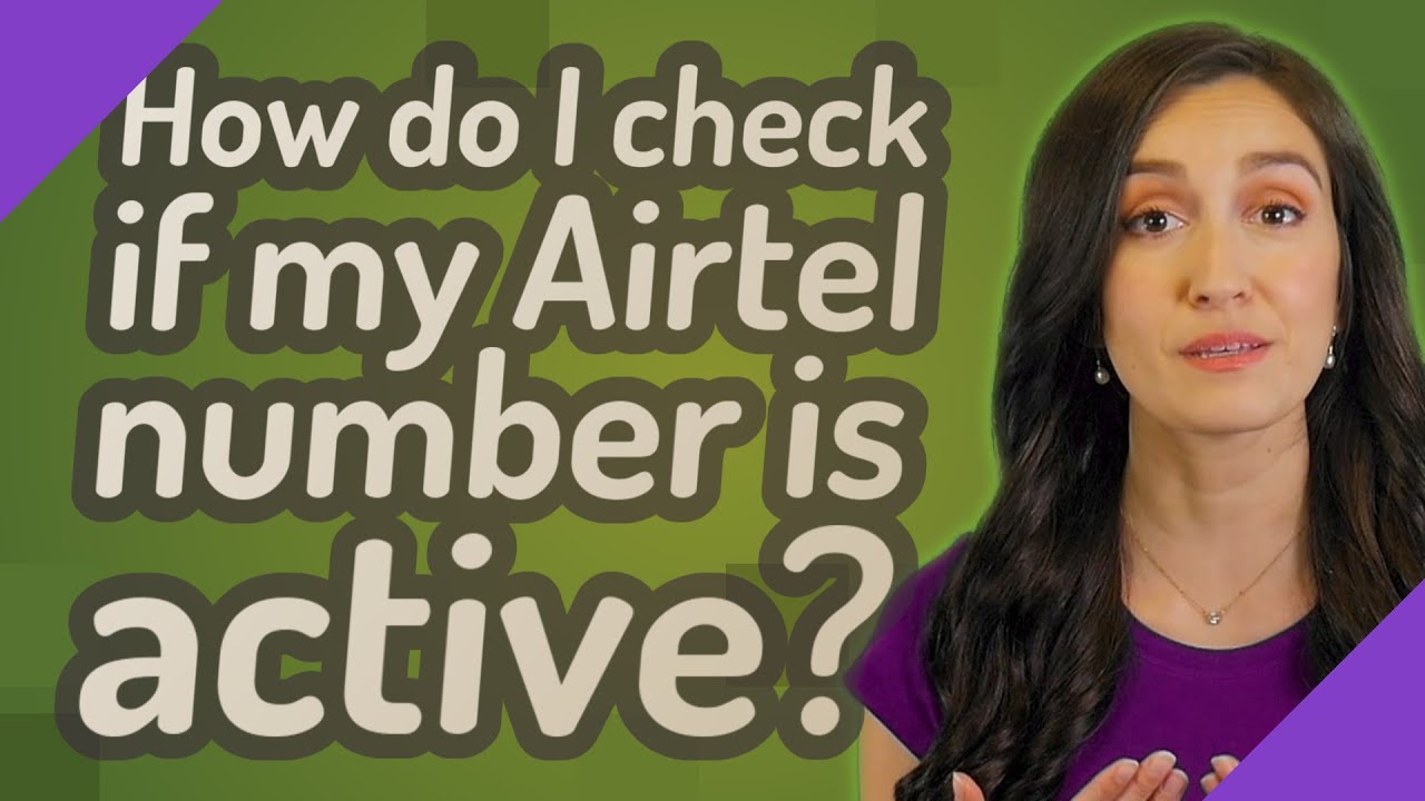 How Do I Check If My Airtel Number Is Active YouTube How Do I Check If My Airtel Number Is Active YouTube
